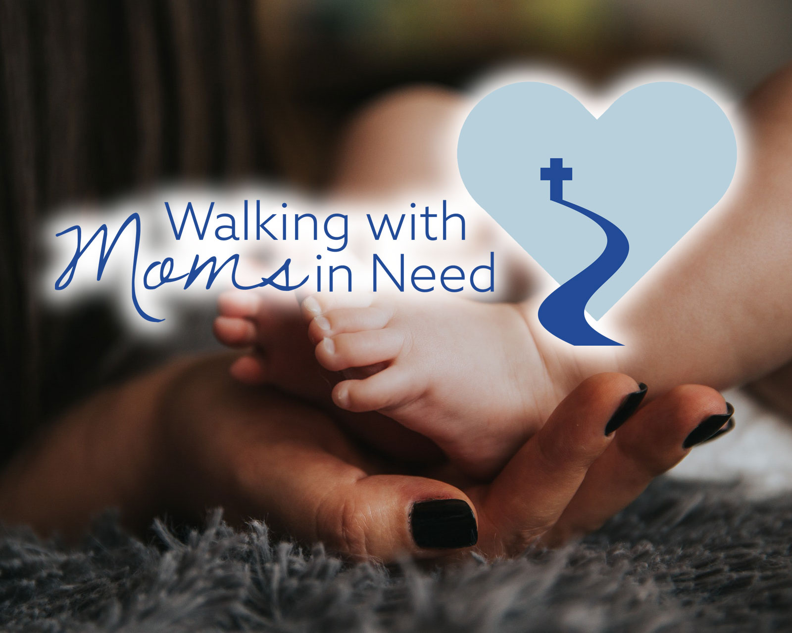 Walking with Moms in Need - Archdiocese for the Military ...