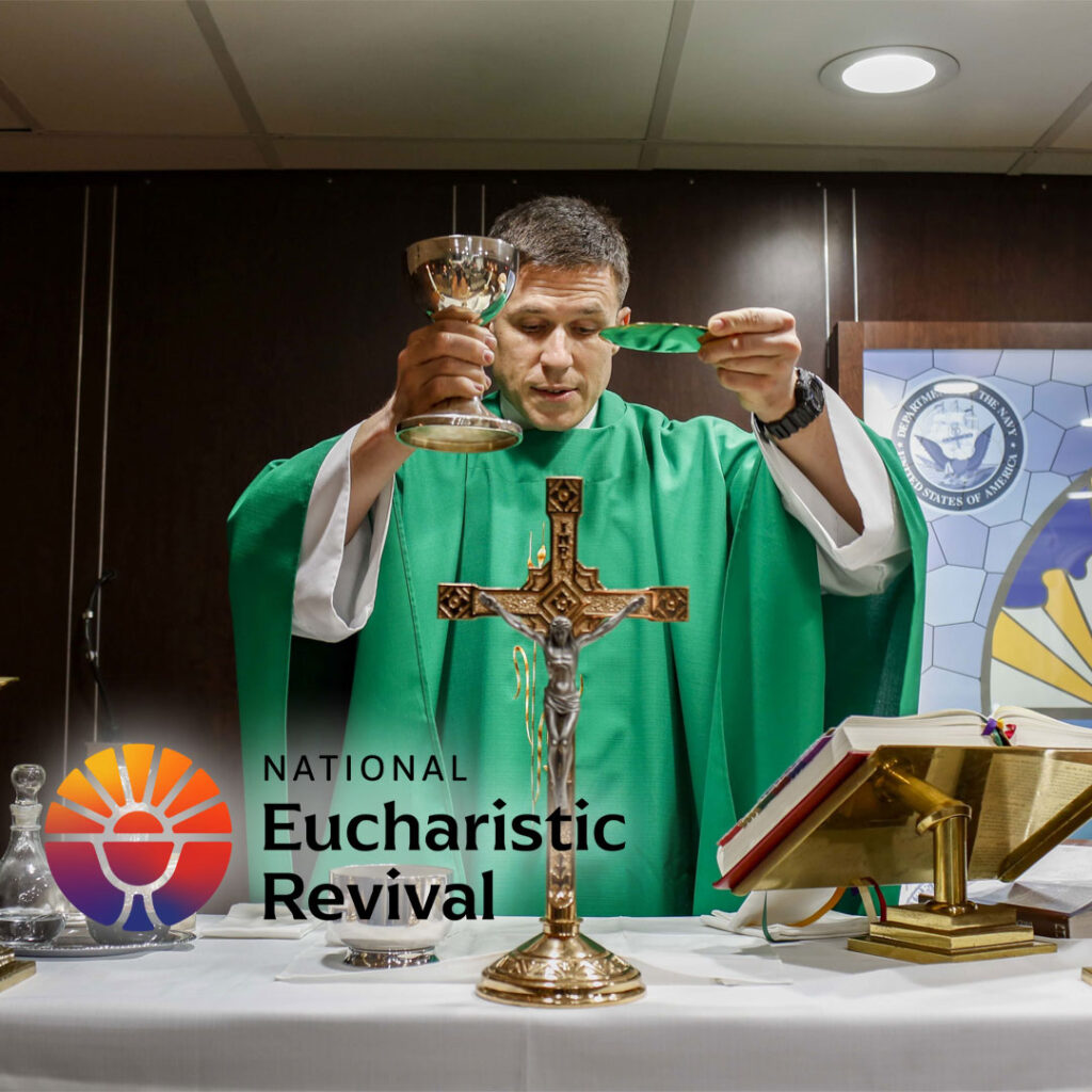 National Eucharistic Revival - Archdiocese for the Military ...